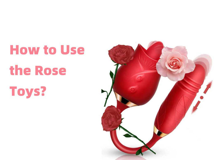 Rose Toy Tutorial: How to Use the Rose Toys? – The Rose Toys